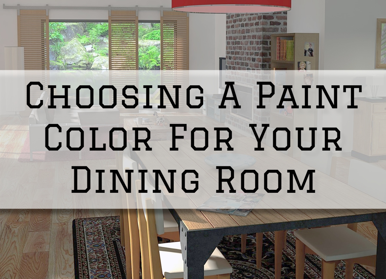 Choosing A Paint Color For Your Dining Room in Romeo, MI | Eason Painting