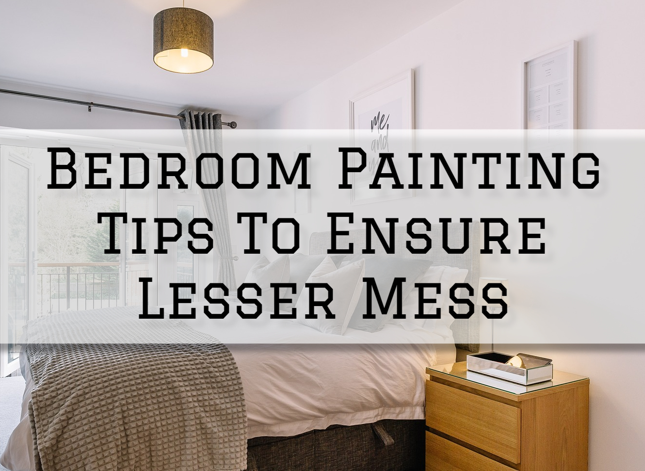Bedroom Painting Tips To Ensure Lesser Mess in Romeo, MI | Eason Painting
